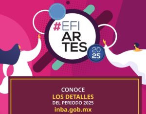 El INBAL presenta la convocatoria EFIARTES 2025 – Revista Soma